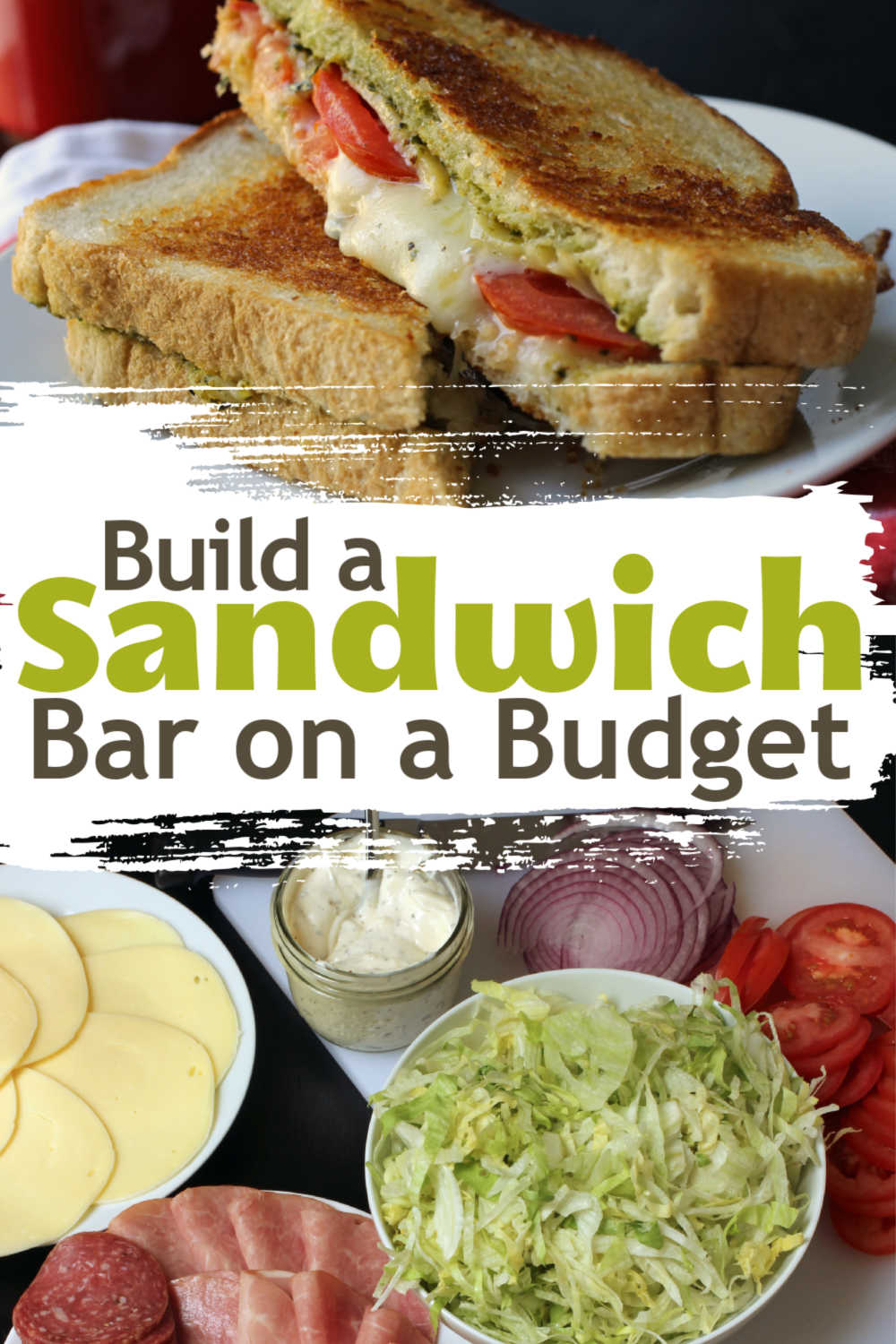 Creating A Sandwich Bar On A Budget Good Cheap Eats Creating A Sandwich Bar On A Budget Good Cheap Eats