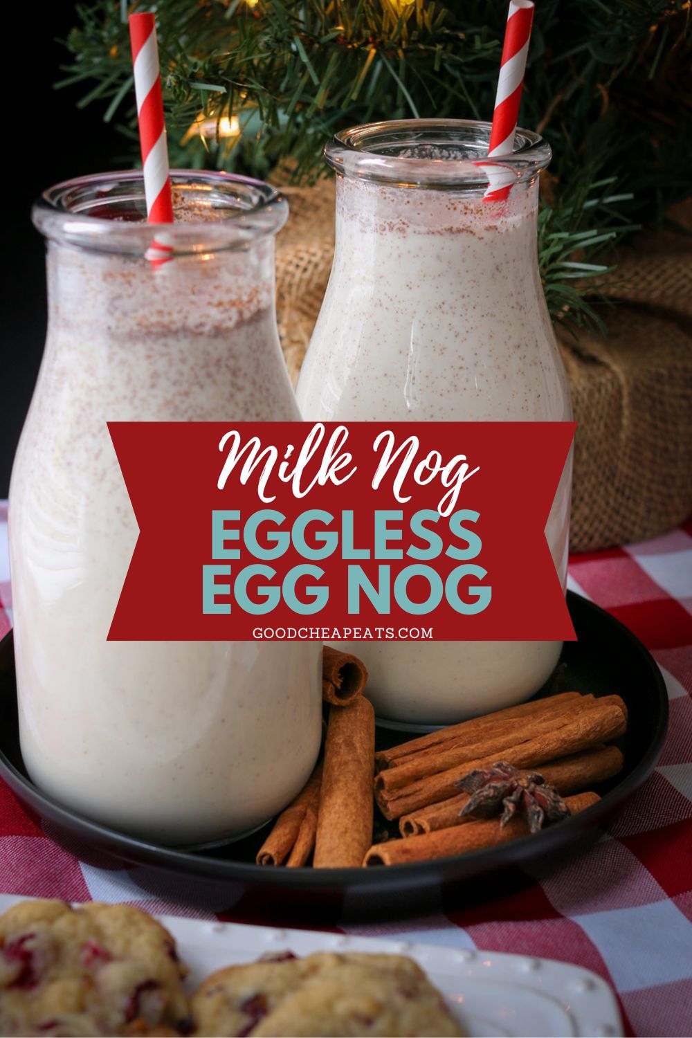 Milk Nog or Eggless Egg Nog Recipe - Good Cheap Eats