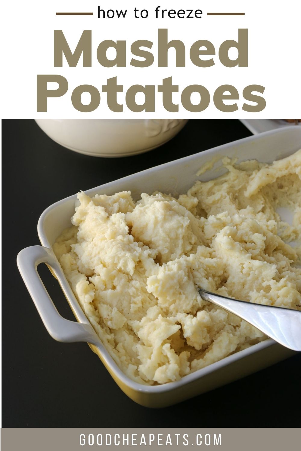 Make Ahead Mashed Potatoes (45 cents/serving) - Good Cheap Eats
