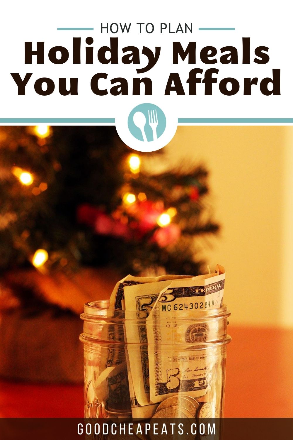 How to Plan Holiday Meals You Can Afford - Good Cheap Eats