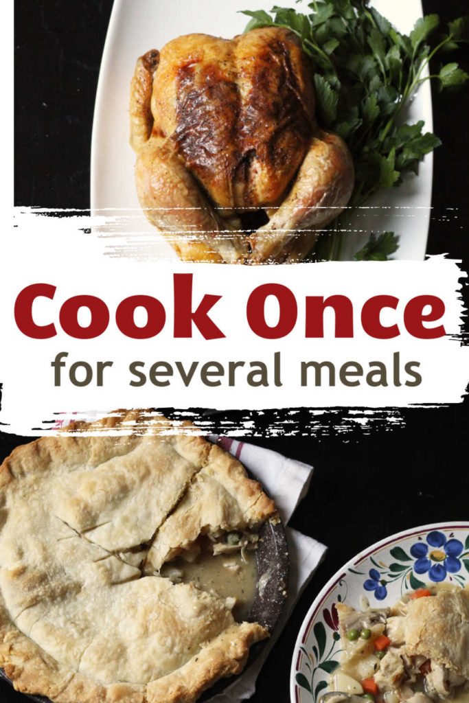 Cook Once, Eat Three Nights - Fancy Tricks to Save You Time - Good ...