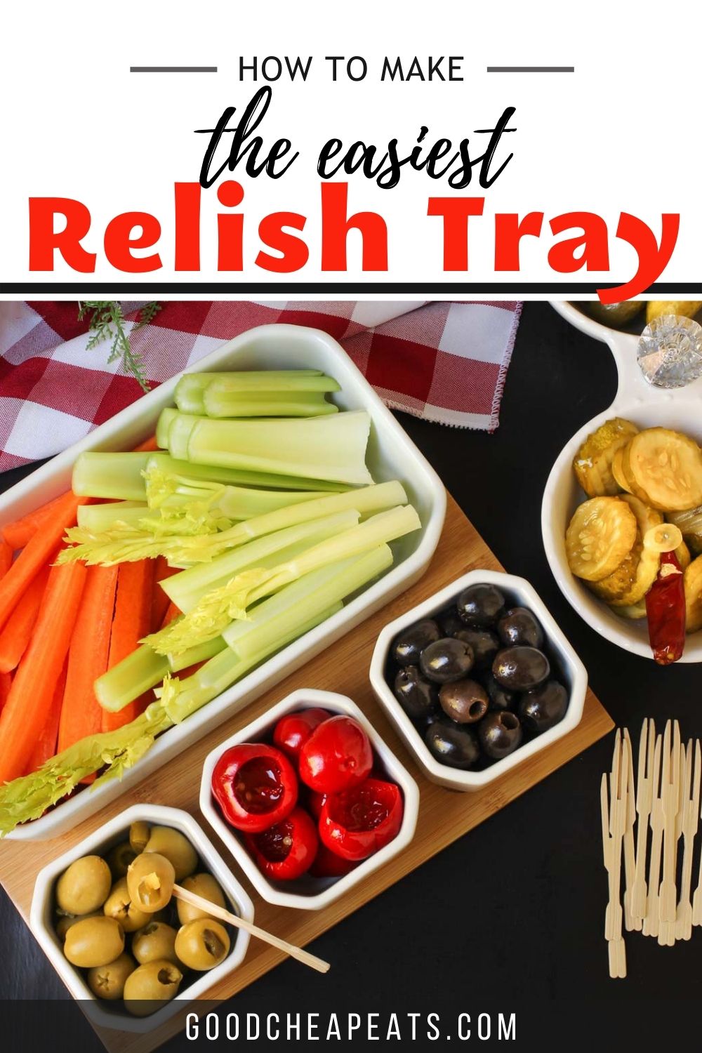 Traditional Relish Tray - Good Cheap Eats