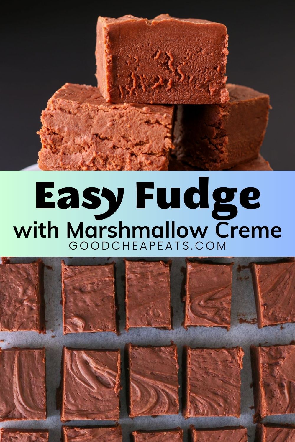 Fantasy Fudge with Marshmallow Cream - Good Cheap Eats
