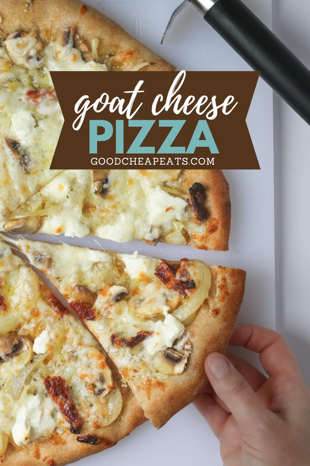 Goat Cheese Pizza - Good Cheap Eats