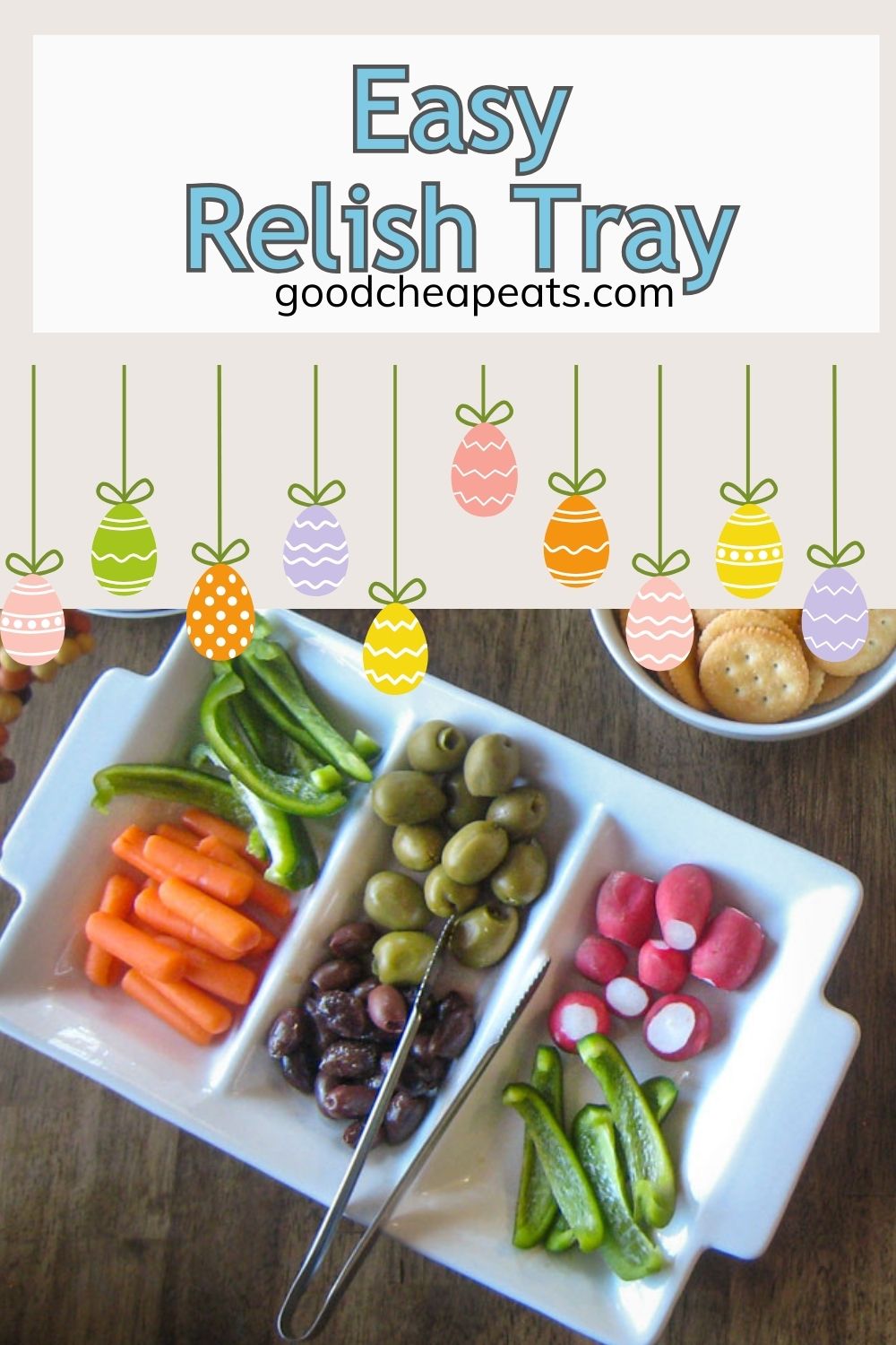 Traditional Relish Tray - Good Cheap Eats